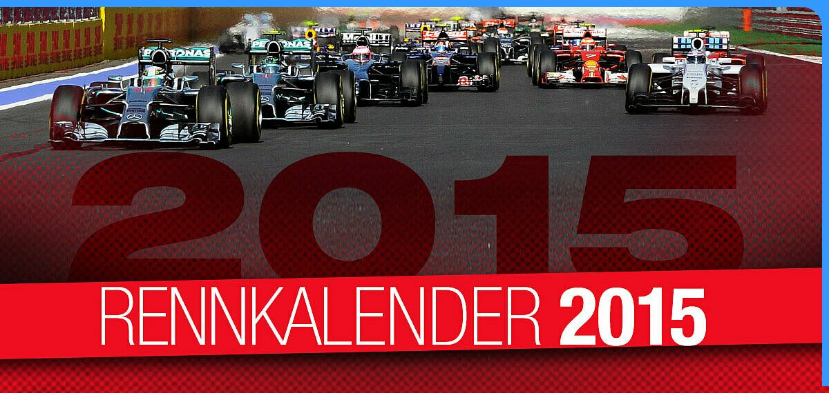Übersicht: Formel-1-Rennkalender 2015 - Formel 1